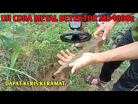 Uji Coba Metal Detektor Logam Gold MD-1008A Dapat Keris Keramat - YouTube