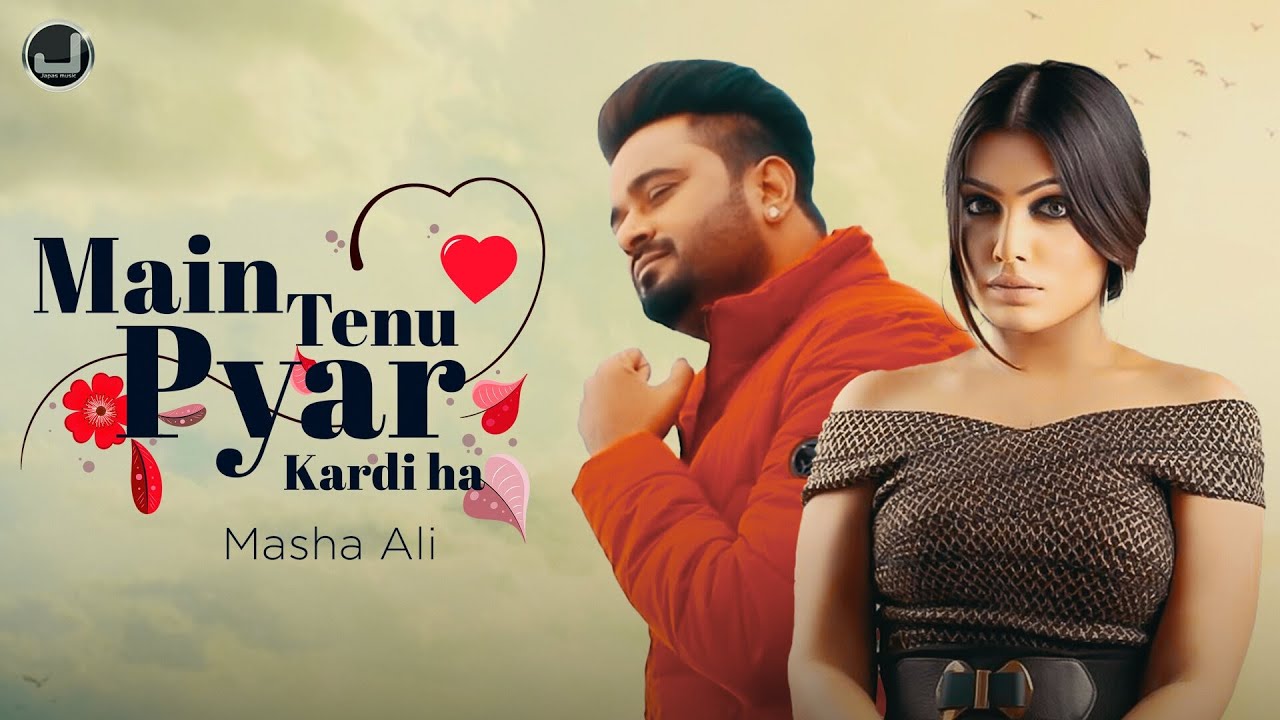 Main Tenu Pyar Kardi Ha | Lyrical Video | | Masha Ali | Latest Punjabi ...