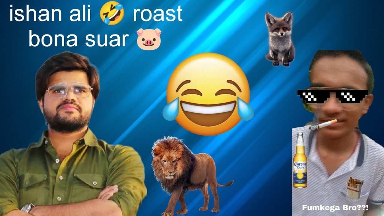 ishan ali roast 😂 | acting like a animal 🐷🤣 #roast #comedy - YouTube