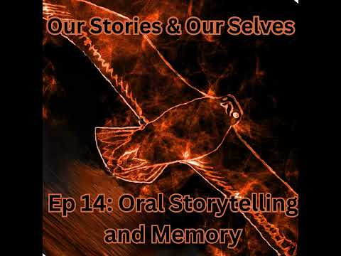 Oral Storytelling and Memory