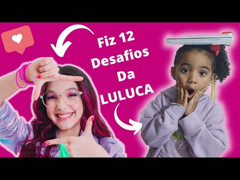 Superei 12 desafios da Luluca /Challenge @CrescendocomLuluca - YouTube