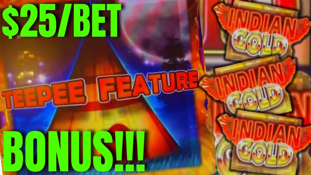 TEEPEE FEATURE WIN on INDIAN GOLD SLOT MACHINE | HIGH LIMIT SLOTS ...