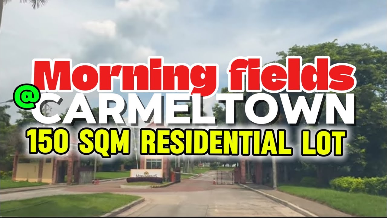 V511-24 • 150 sqm Residential Lot in MorningFields at CarmelTown | Near ...