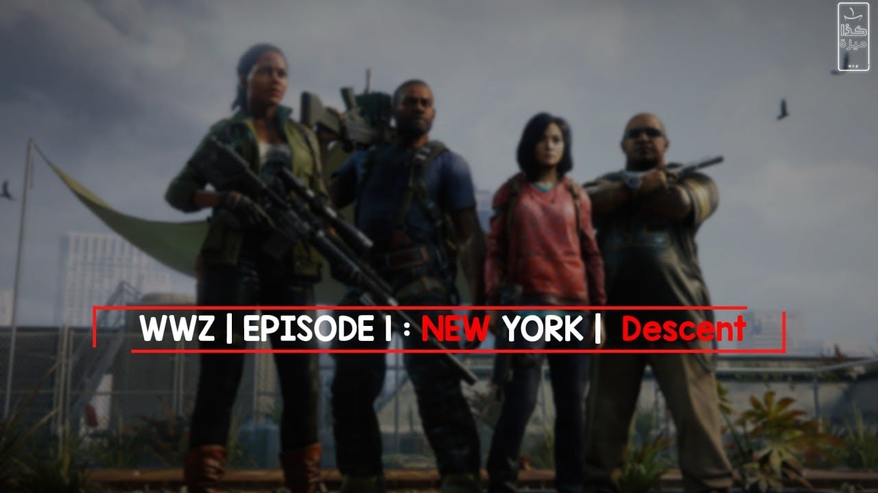 WWZ | EPISODE 1 : NEW YORK | Descent - YouTube