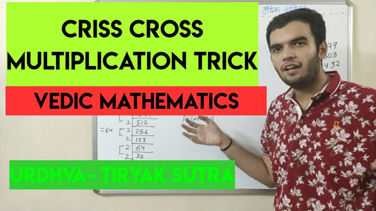 Criss Cross System Of Multiplication Vedic Mathematics General Criss Cross System Of Multiplication Vedic Mathematics General