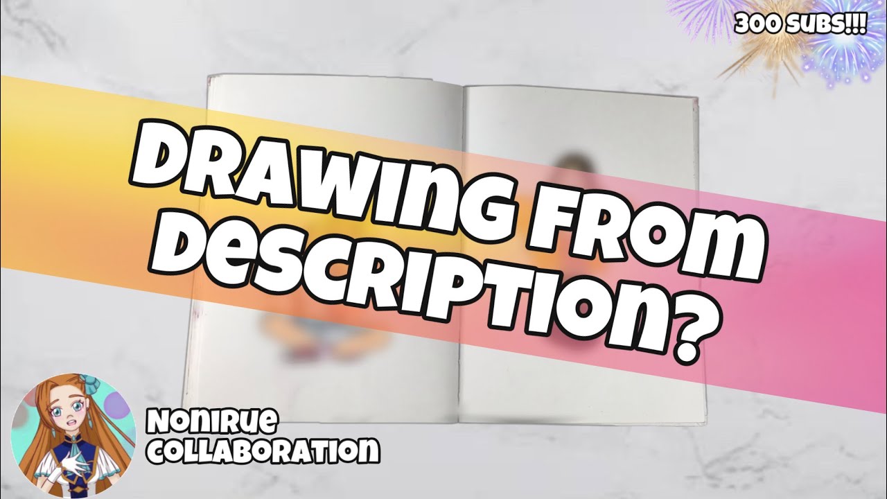 Drawing a Character from Description?! | Collaboration with Nonirue ...