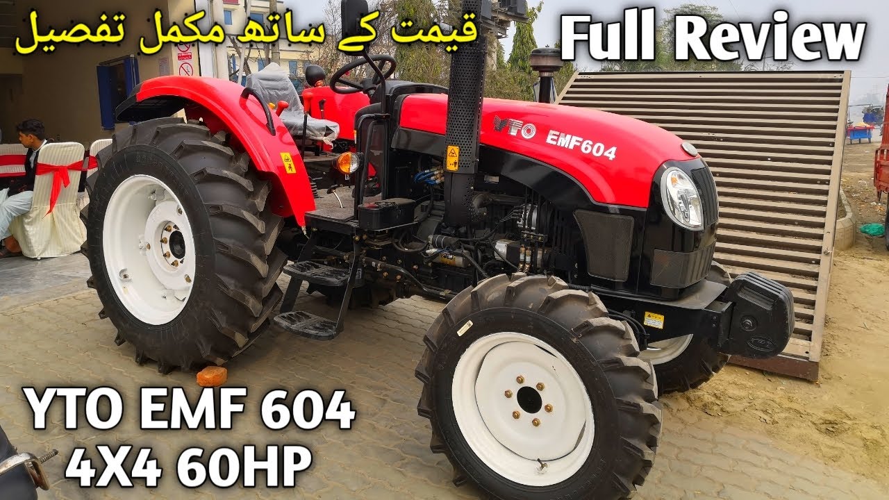 YTO TRACTOR | YTO EMF 604 4X4 60HP REVIEW WITH FULL DETAILS | YTO EMF ...