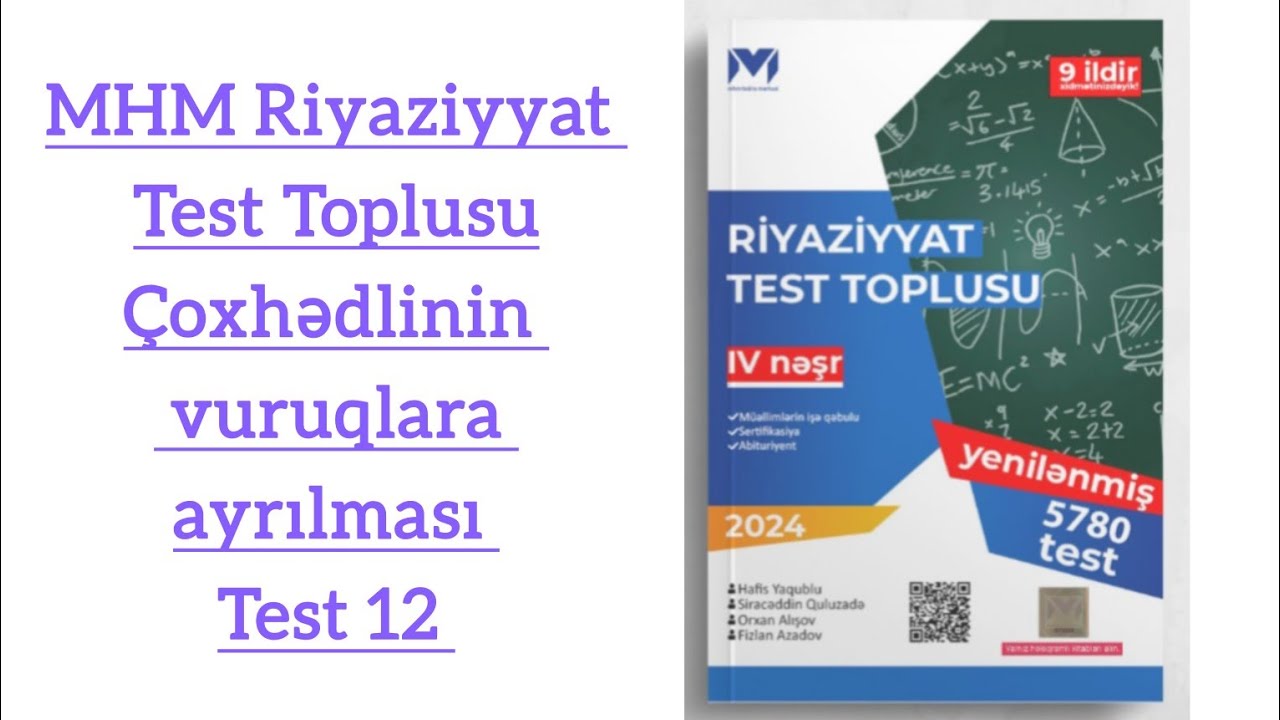 MHM Riyaziyyat Test Toplusu Test 12 Çoxhədlinin vuruqlara ayrılması ...