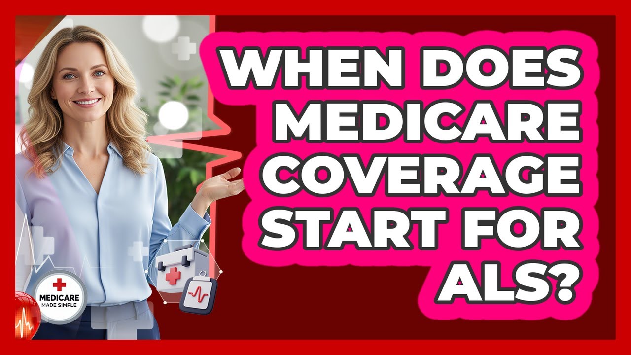When Does Medicare Coverage Start For ALS? - YouTube