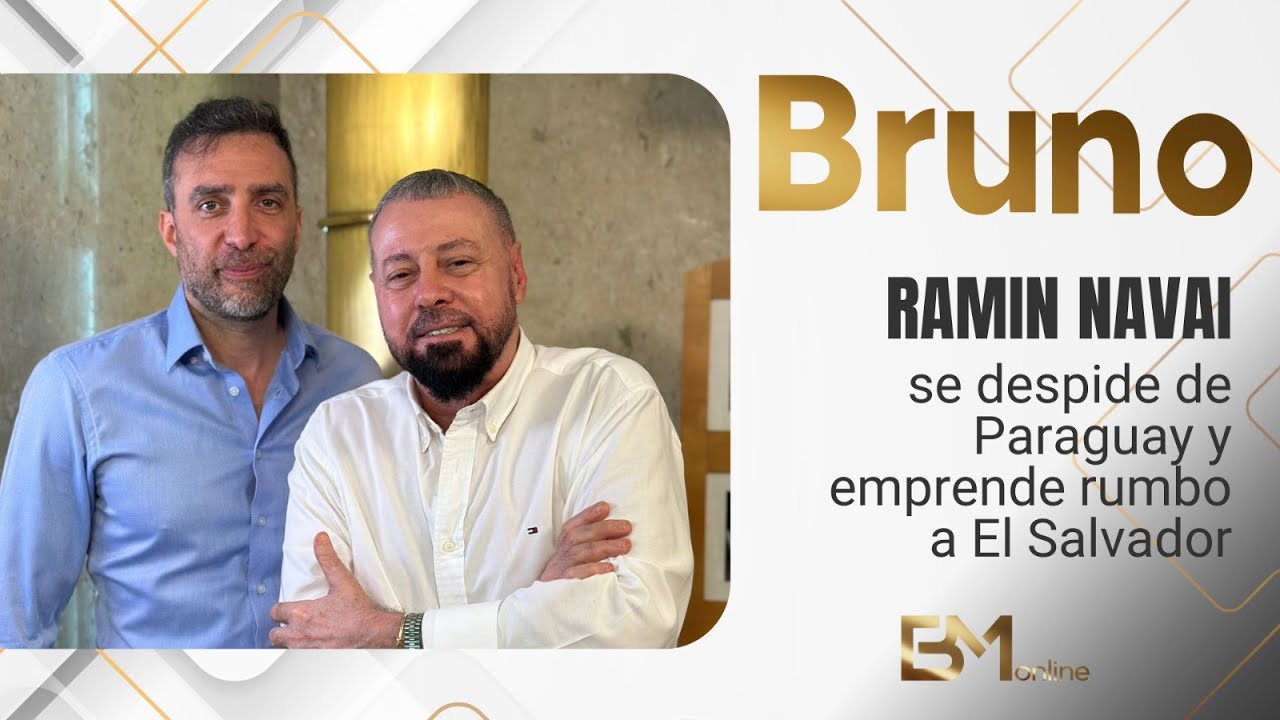 BM Online - Ramin Navai se despide de Paraguay y emprende rumbo a El ...