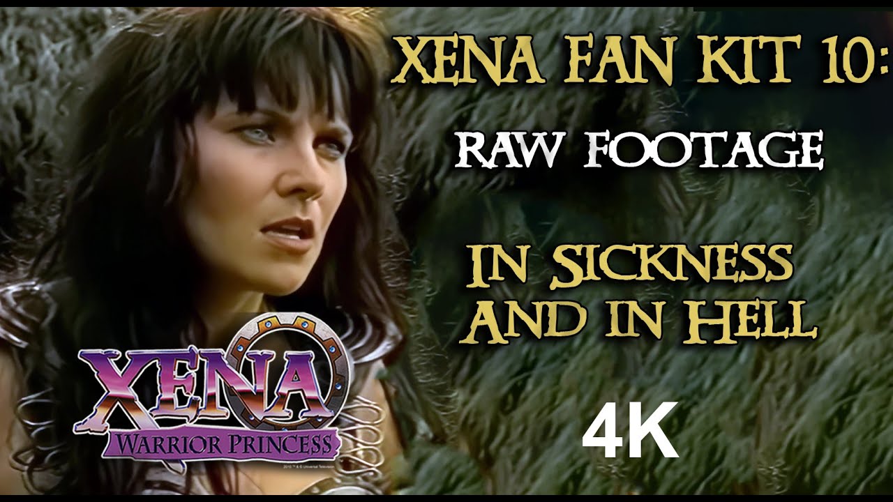 Xena Fan Club Kit 10: Raw Footage ~ In Sickness And In Hell [4Κ] - YouTube