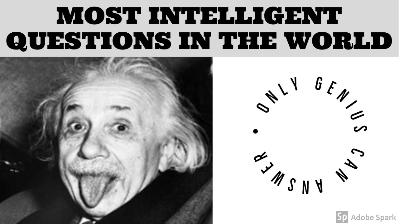 Most intelligent questions and answers 2020 - Only genius can answer ...