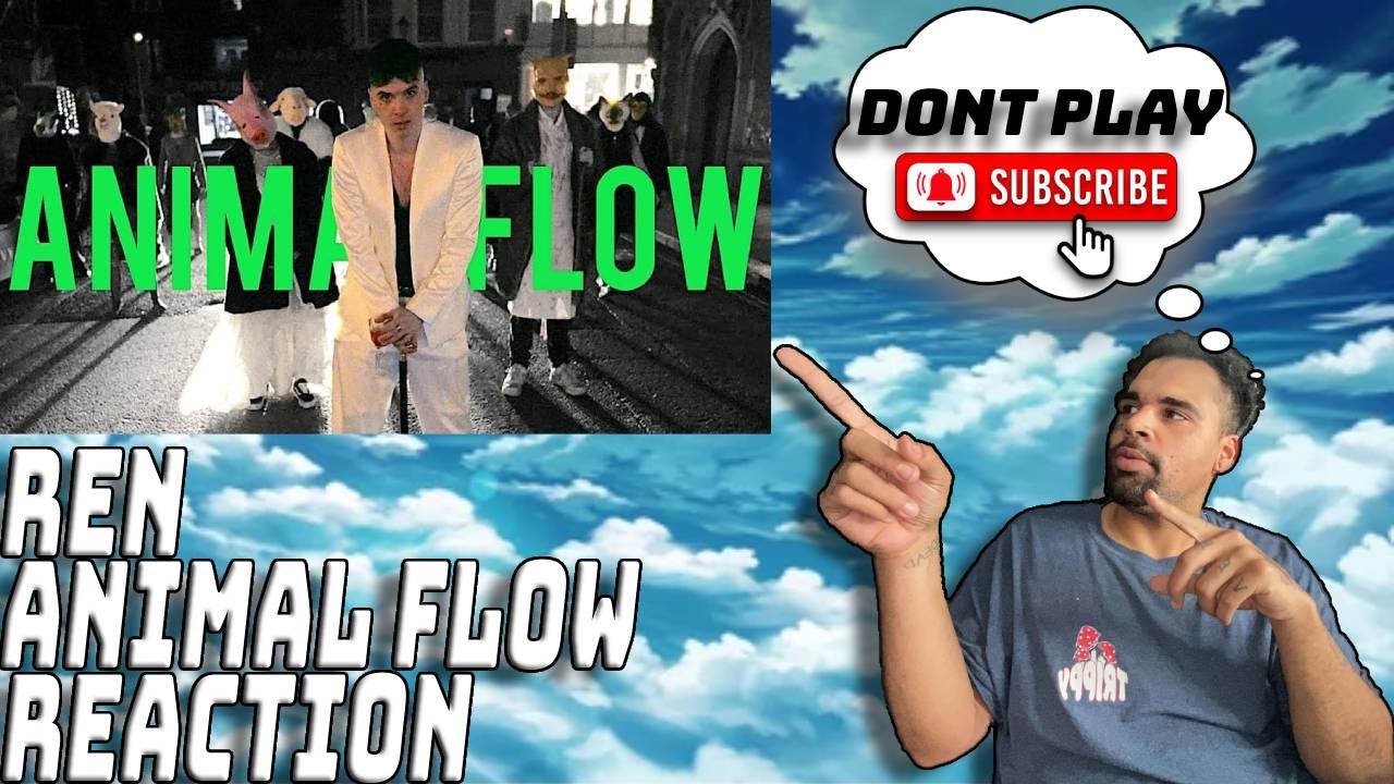 Ren - Animal Flow // Reaction // REN WENT PRIMAL ON THIS FORSUREEEEEE🔥 ...