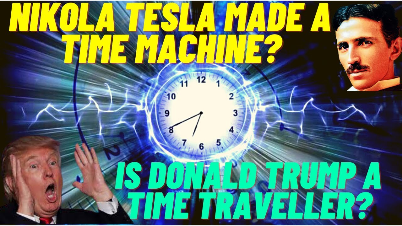 Nikola Tesla Time Travel