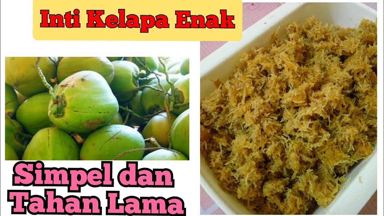 Cara Membuat Inti Kelapa Tahan Lama dan Enak - YouTube