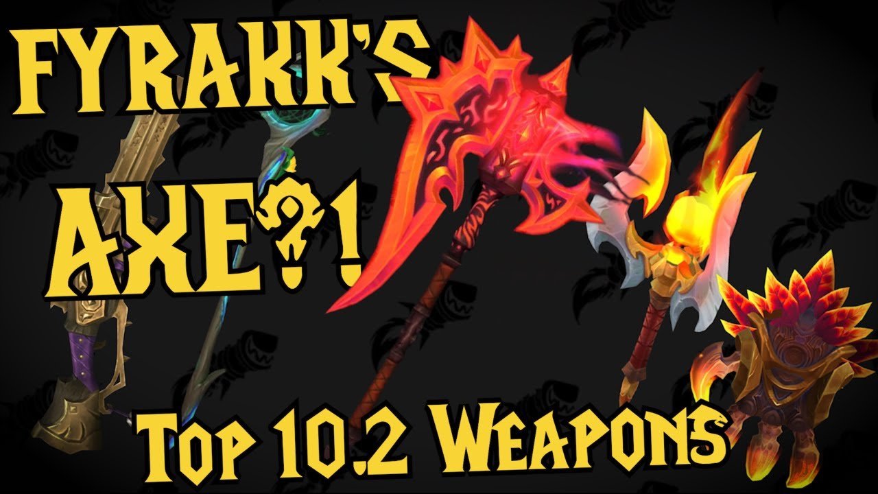FYRAKK'S AXE Available to Players?! Top 10 Patch 10.2 Most Popular ...