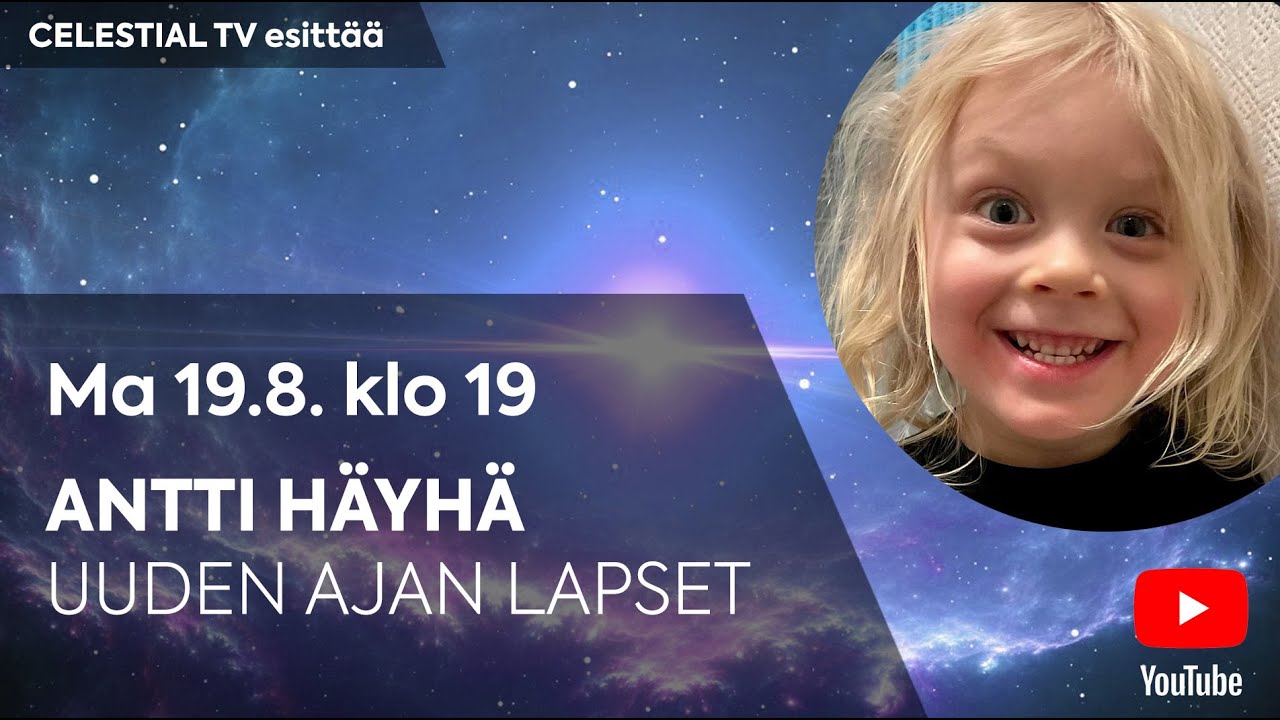 Celestial TV esittää: Antti Häyhä: Uuden ajan lapset - YouTube