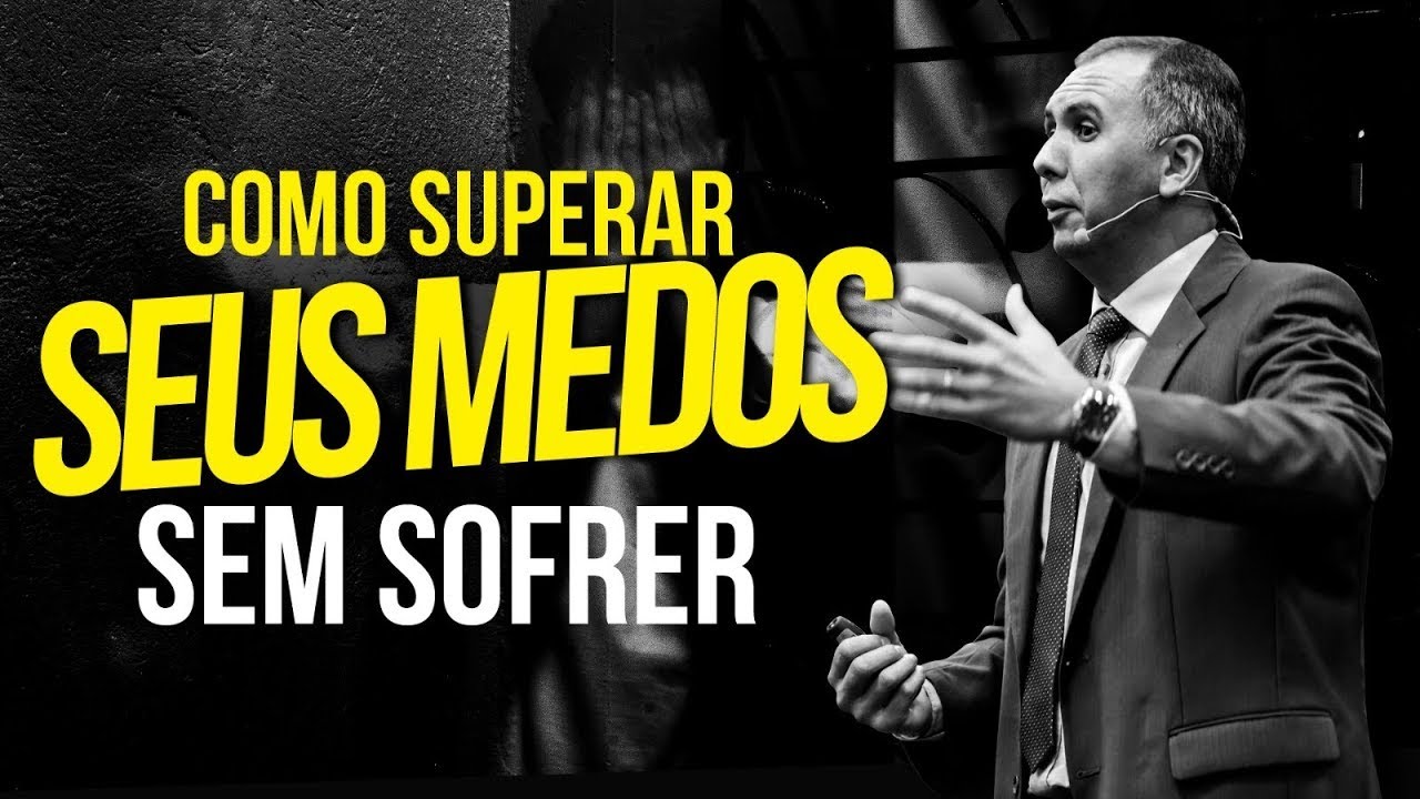 Como Superar Seus Medos Sem Sofrer - YouTube