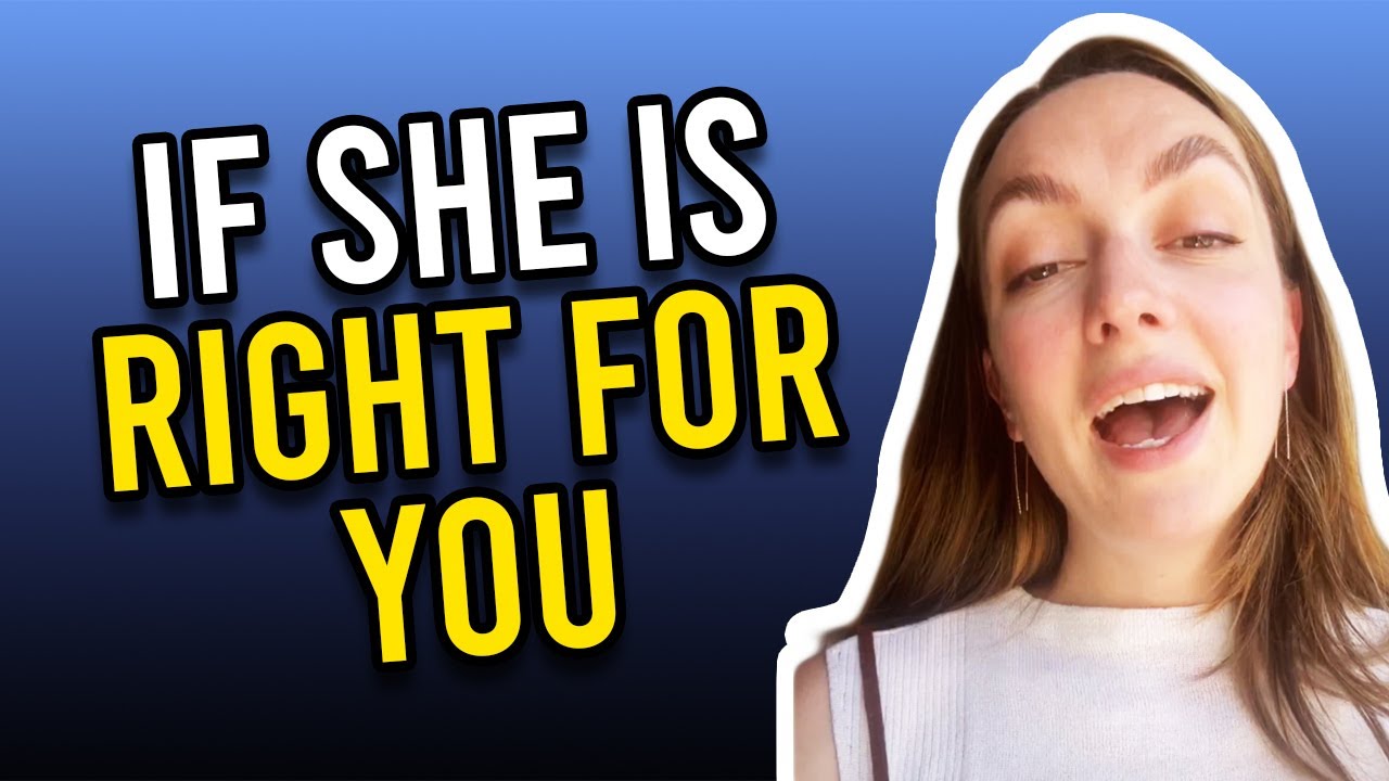 10 Questions To Figure Out If She Is Right For You - YouTube