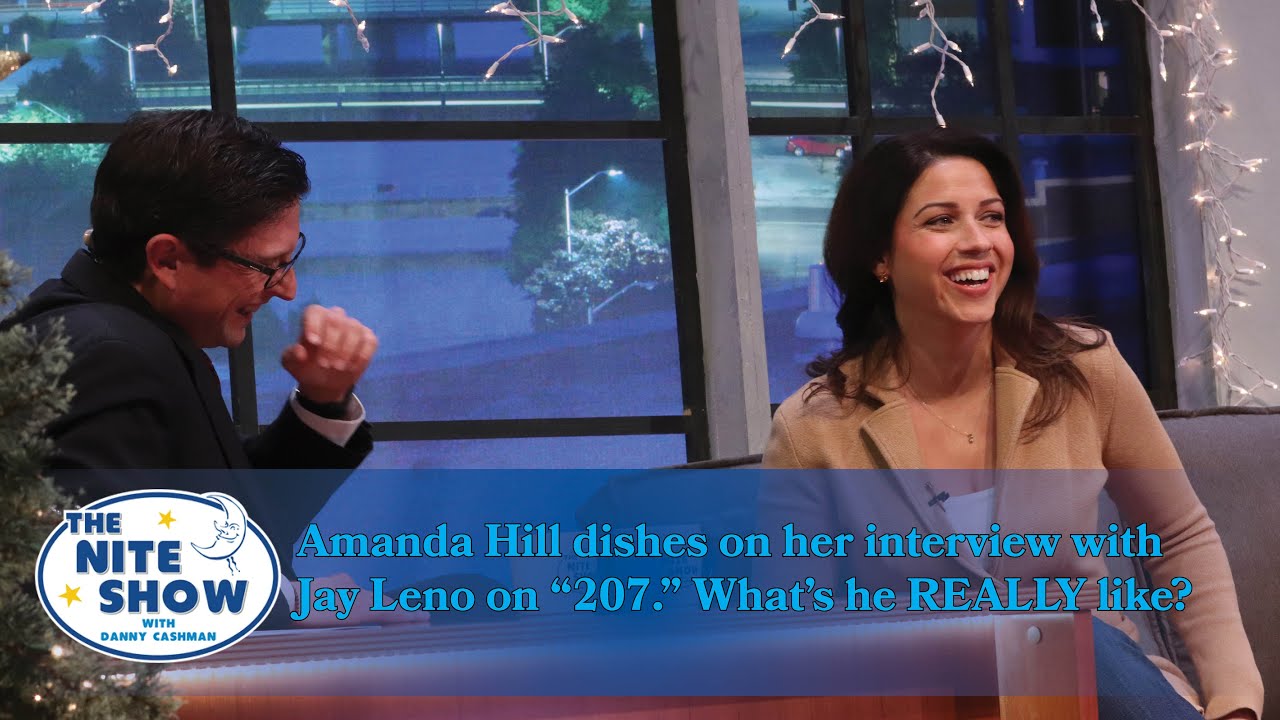 Nite Show Highlight: Amanda Hill Dishes on Jay Leno from his Interview on "207" - YouTube