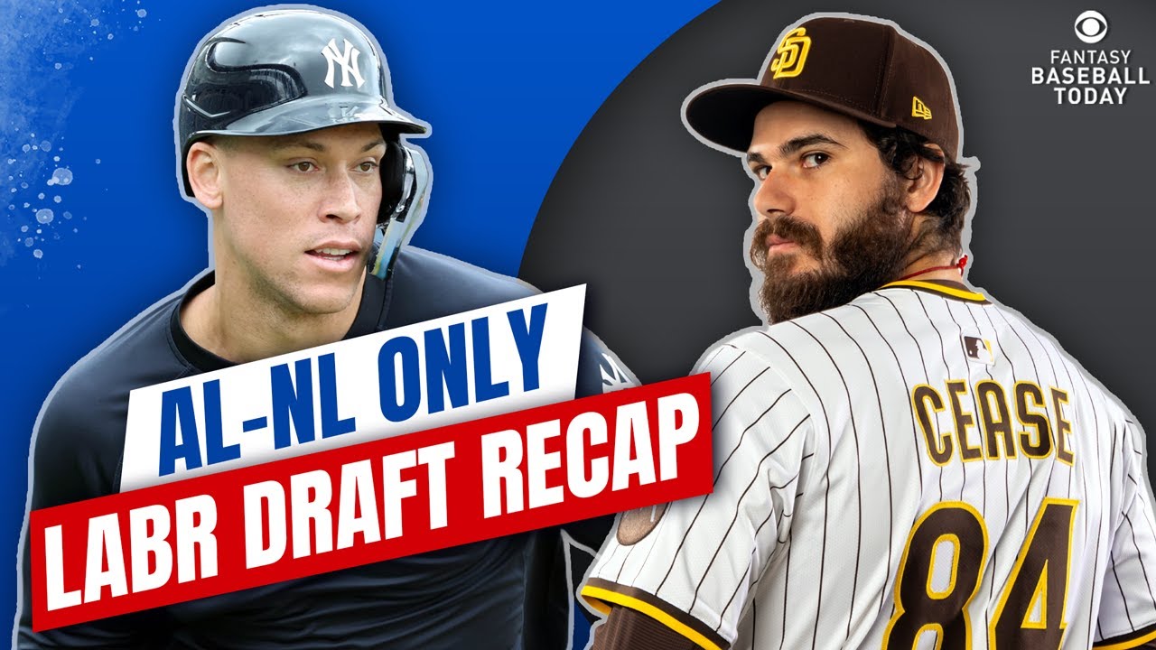 LABR Draft Recaps! NL-Only & AL-Only Picks & Strategy! | Fantasy ...