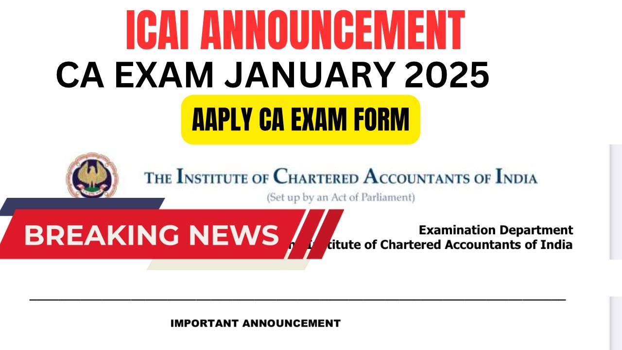 ICAI Announcement Apply CA Exam Form January 2025 Exams | CA foundation ...