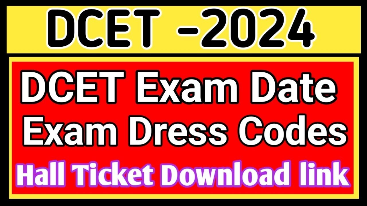 DCET 2024 Exam Hall Ticket Download link ll DCET 2024 exam dress codes 2024 - YouTube