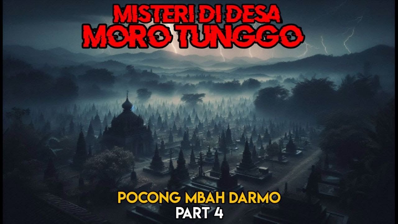 Misteri di Desa Morotunggo || Pocong Mbah Darmo Part 4 ( TAMAT) - YouTube