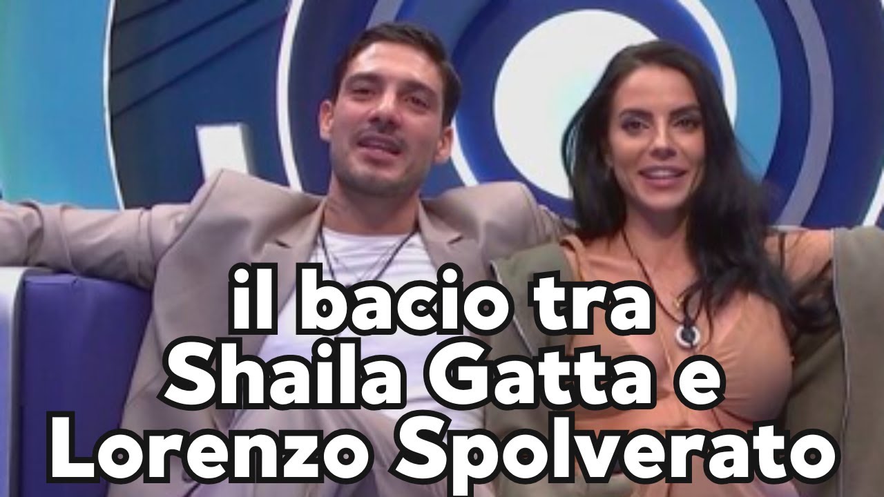 al Gran Hermano Scatta il bacio tra Shaila Gatta e Lorenzo Spolverato ...