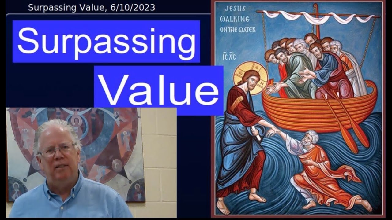 Surpassing Value, St Mark Orthodox Church Small Group Bible Study 6/10 ...