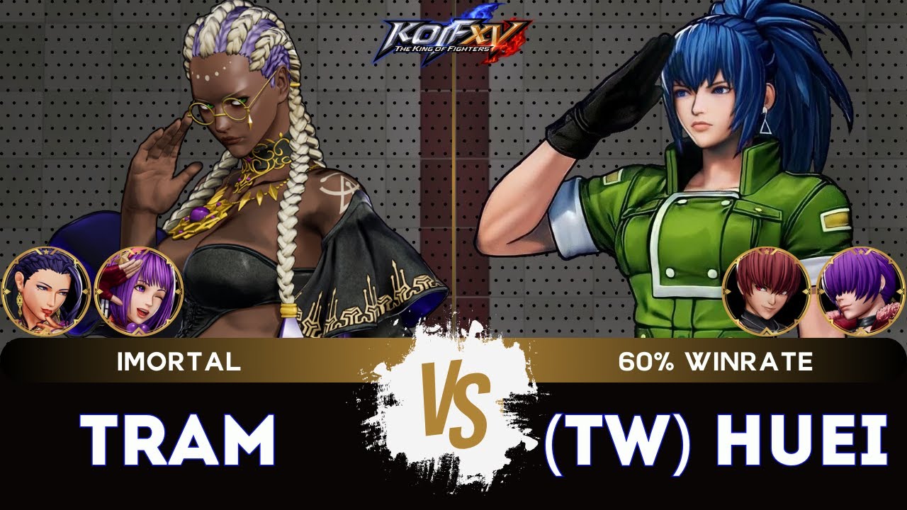 KOF XV🌟TRAM (Athena/Luong/Dolores) vs (TW) HUEI (O.Chris/O.Shermie ...