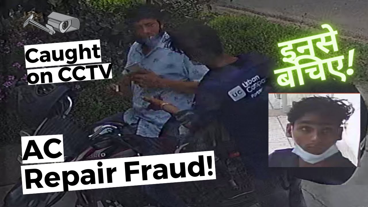 Indian Scammer Caught on Camera - AC Service & Repair Fraud on CCTV ...