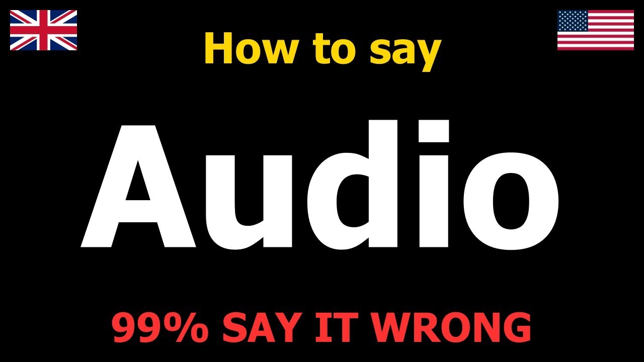 How to PRONOUNCE Audio (Say It Correctly) - YouTube