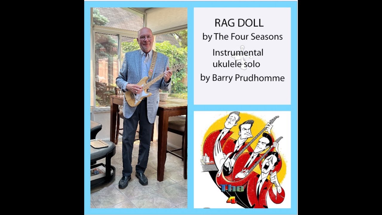 Rag Doll - The Four Seasons - Instrumental ukulele cover by Barry ...