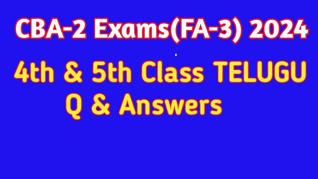CBA-2 (F.A-3) Exams 2024// 4th & 5thClasses TELUGU Exam paper Answer ...