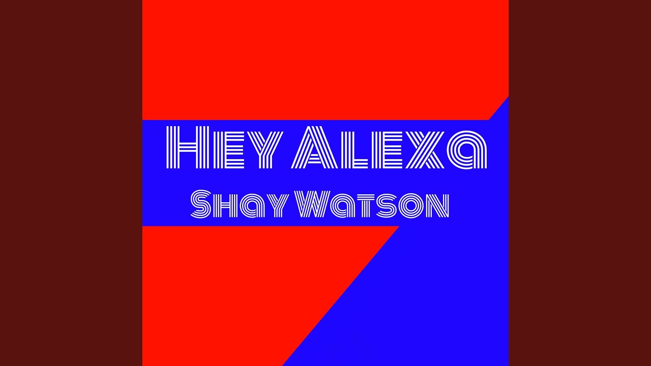 Hey Alexa - YouTube