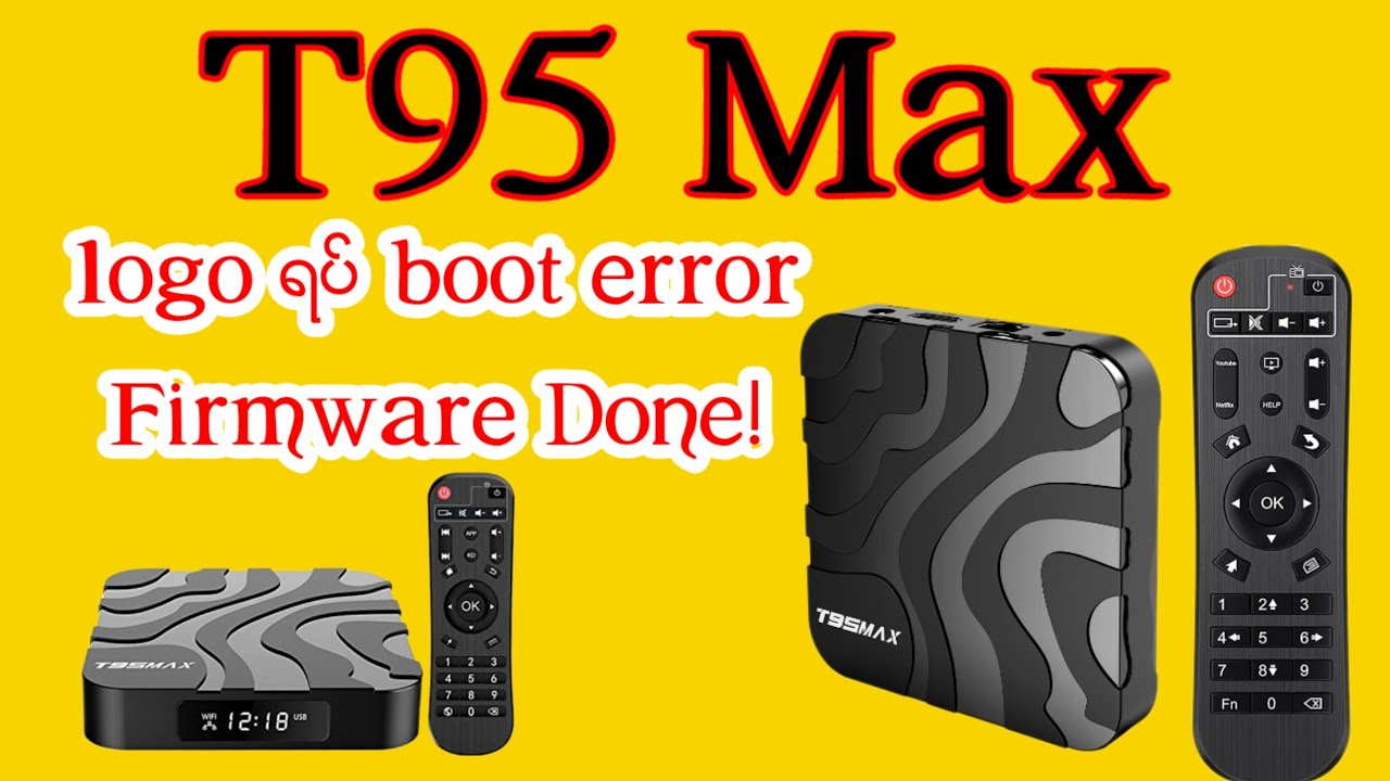 T95 Max logoမွာရပ္ေနေသာBootError Firmware ျပန္တင္ျခင္း#T95max#booterror ...