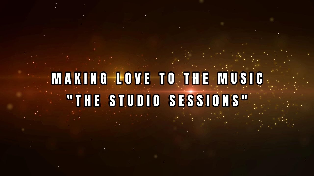 TMF - Making Love To The Music: The Studio Sessions - YouTube