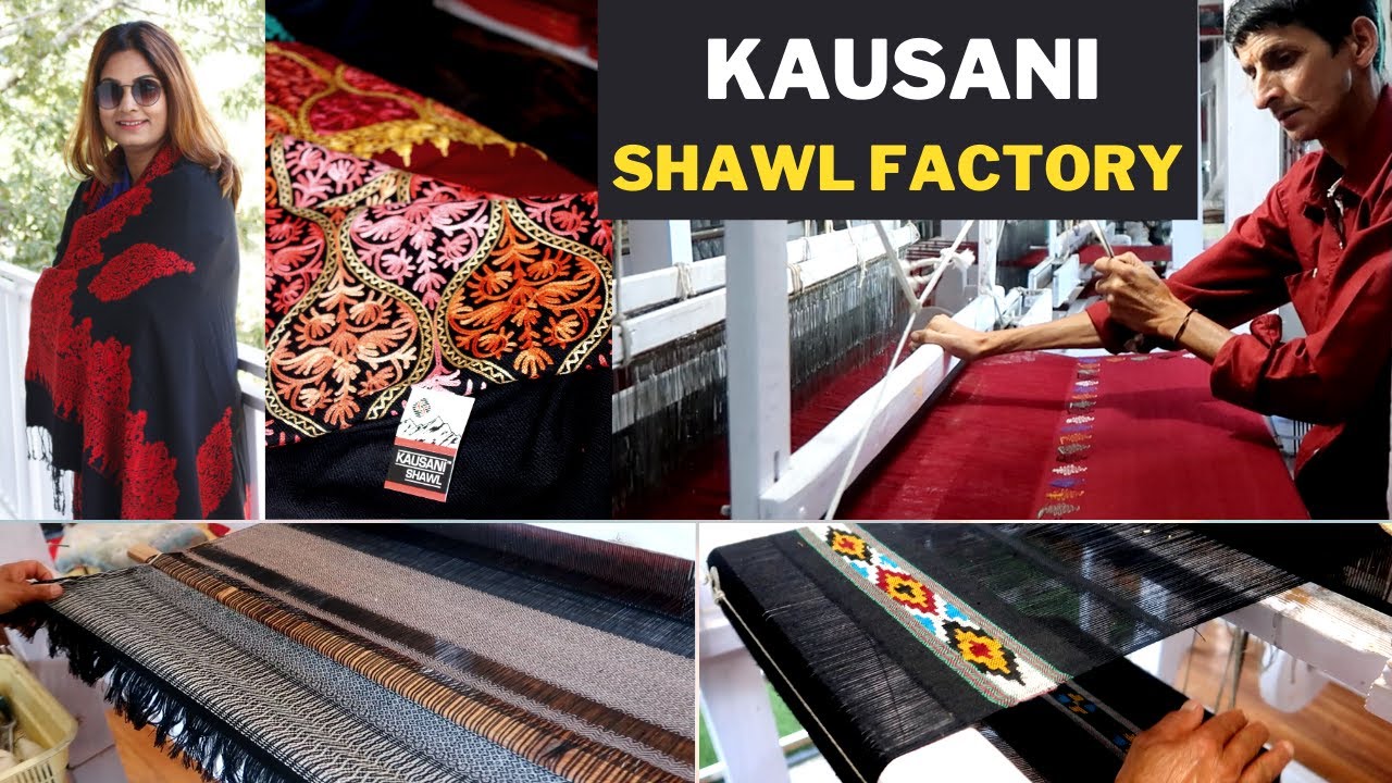How Shawls Are Made At The Factory | Kausani, Uttarakhand | Travel Vlog ...