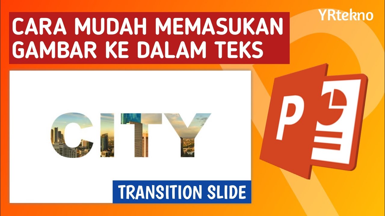 Transision Slide | Memasukan Gambar ke Dalam Teks di Powerpoint - YouTube