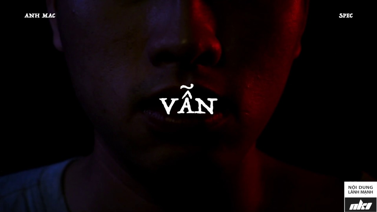 Anh Mac - Vẫn ft. Spec (Music Video) - YouTube