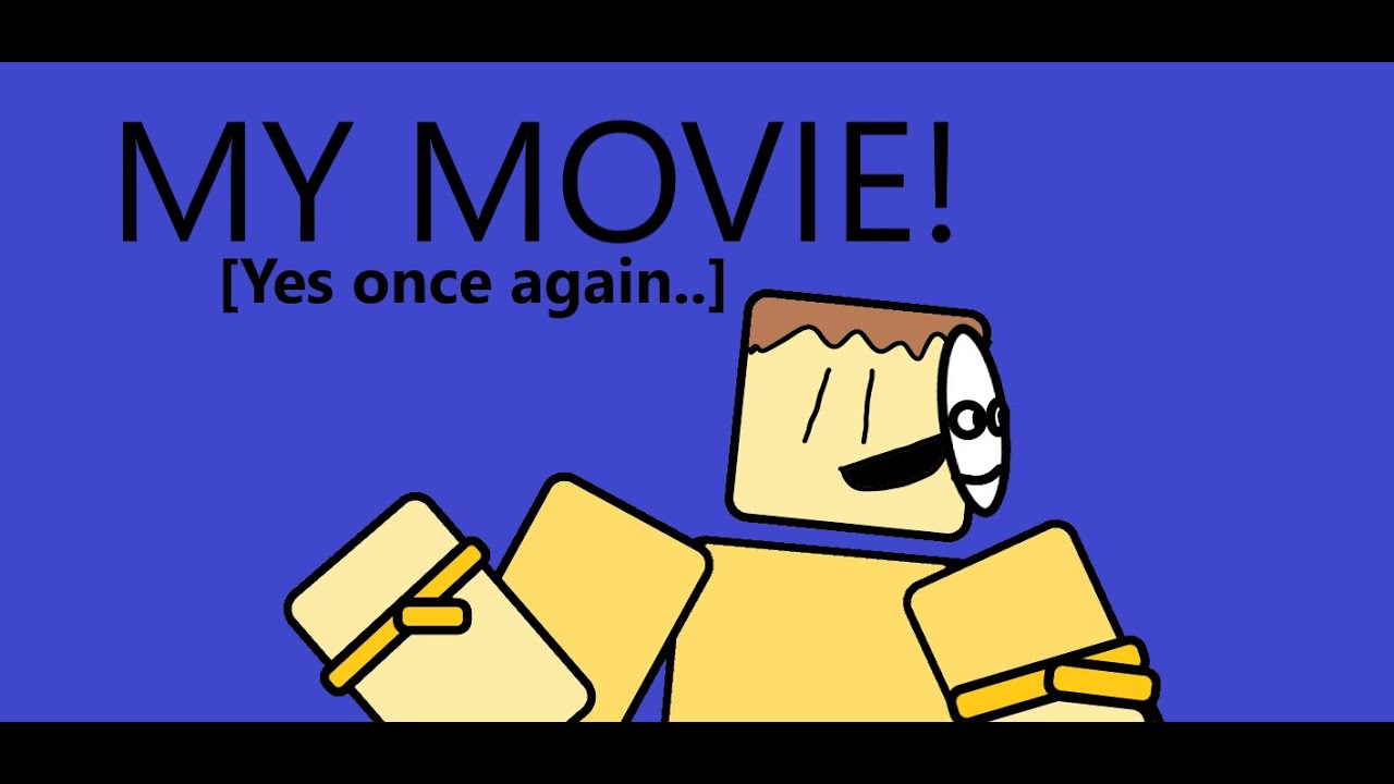 MY MOVIE ANIMATION! [Yes, once again....] - YouTube