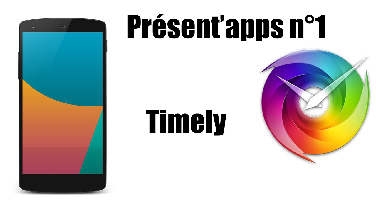 Présent'apps n°1 | Timely - YouTube