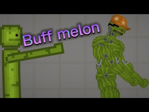melon playground buff melon melsave melon melsave workshop - YouTube