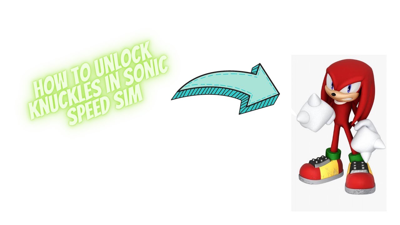 how to get knuckles in sonic speed sim - YouTube