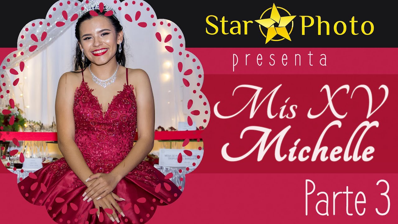 Mis XV Michelle "Recepción" - YouTube