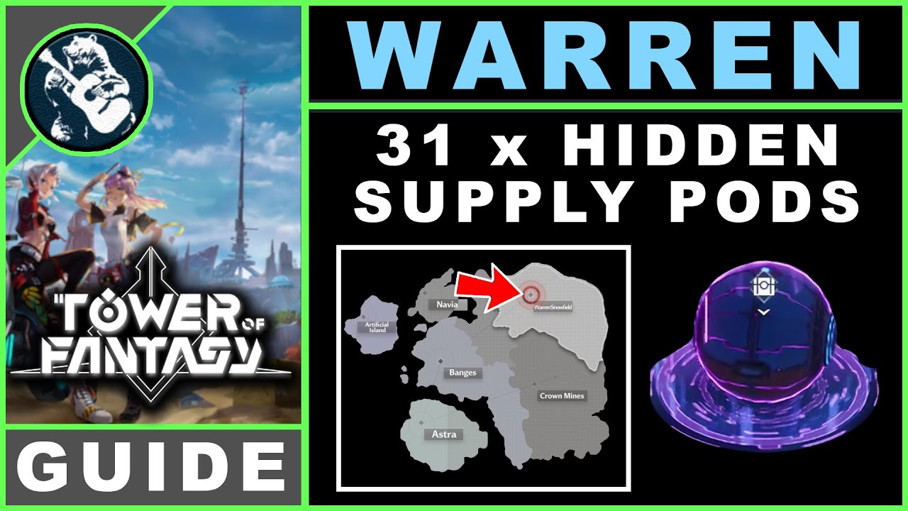 ALL 31 Hidden Warren Supply Pods | Tower of Fantasy Map Location - YouTube
