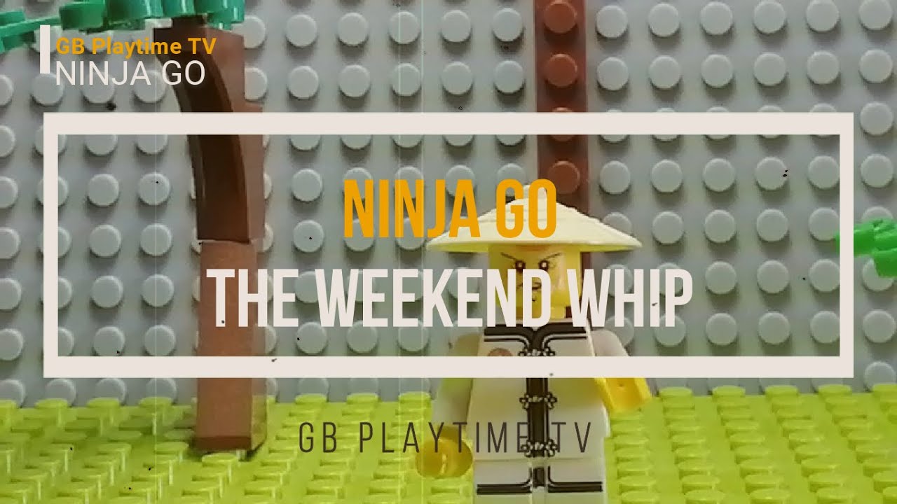 NINJAGO - The Weekend Whip - Lyrics Cover - YouTube