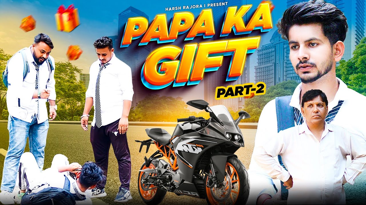 KTM LOVER || WAQT SABKA BADALTA HAI || PAPA KA GIFT || TAU KA GIFT ...