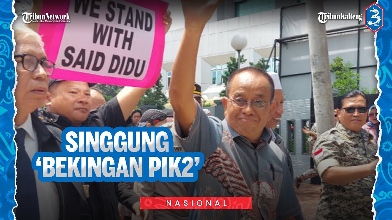 Singgung 'Bekingan PIK2', Rombongan Masyarakat Kawal Said Didu ke ...